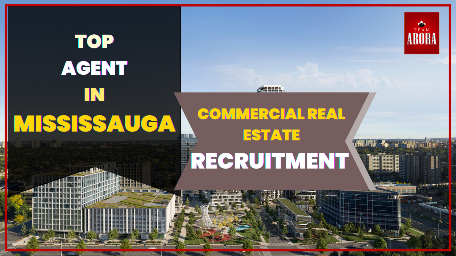 Commercial Real Estate from Mississauga's Top Agent